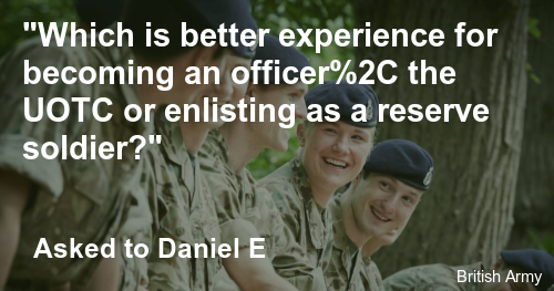 Which is better experience for becoming an officer, the UOTC or ...
