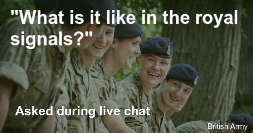 What is it like in the royal signals? | British Army