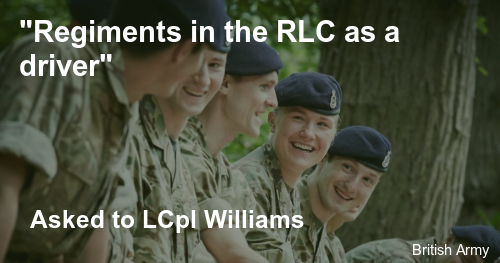 Regiments in the RLC as a driver | British Army