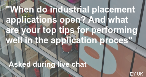 When do industrial placement applications open? And what are your top ...