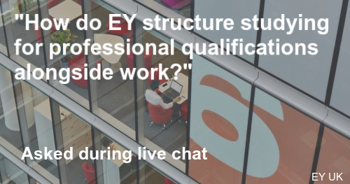 How do EY structure studying for professional qualifications alongside ...