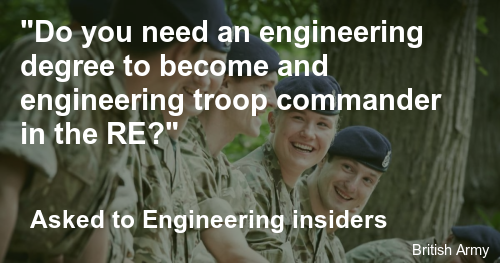 Do you need an engineering degree to become and engineering troop ...