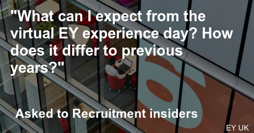 What can I expect from the virtual EY experience day? How does it ...