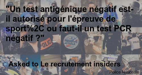 Un test antigénique négatif est-il autorisé pour l'épreuve de sport, ou ...