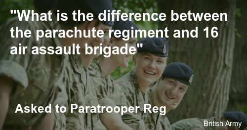 What is the difference between the parachute regiment and 16 air ...