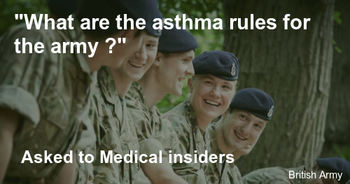 What are the asthma rules for the army ? | British Army