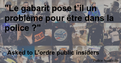 Le gabarit pose t’il un problème pour être dans la police ? | Police ...