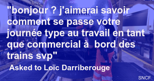bonjour ? j'aimerai savoir comment se passe votre journée type au ...