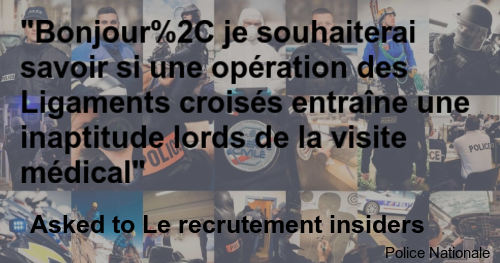 Bonjour, je souhaiterai savoir si une opération des Ligaments croisés ...