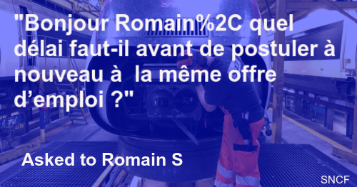 Bonjour Romain, quel délai faut-il avant de postuler à nouveau à la ...