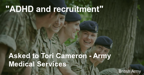ADHD and recruitment | British Army