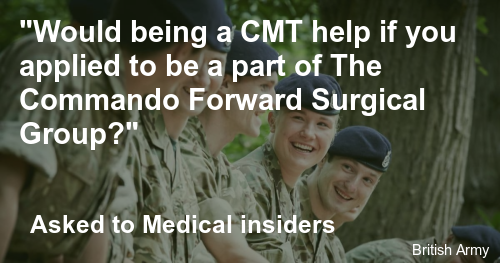 Would being a CMT help if you applied to be a part of The Commando ...