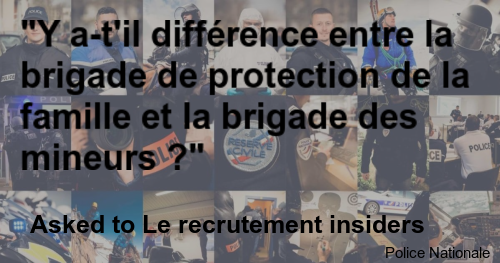 Y a-t'il différence entre la brigade de protection de la famille et la ...
