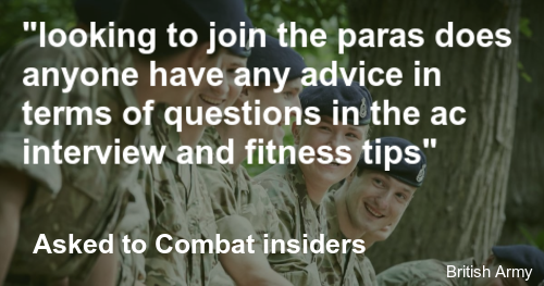 looking to join the paras does anyone have any advice in terms of ...