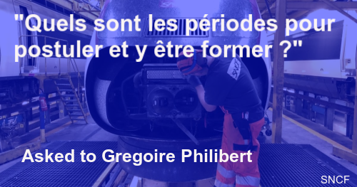 Quels sont les périodes pour postuler et y être former ? | SNCF
