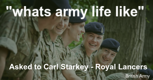 whats army life like | British Army