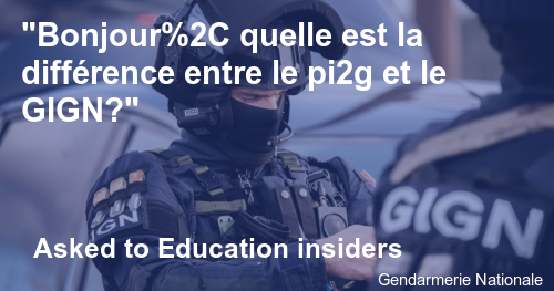 Bonjour, quelle est la différence entre le pi2g et le GIGN ...