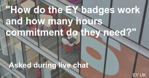 How do the EY badges work and how many hours commitment do they need ...
