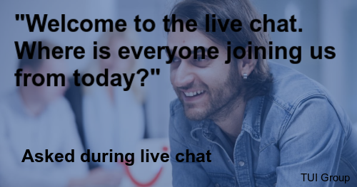 Welcome to the live chat. Where is everyone joining us from today ...