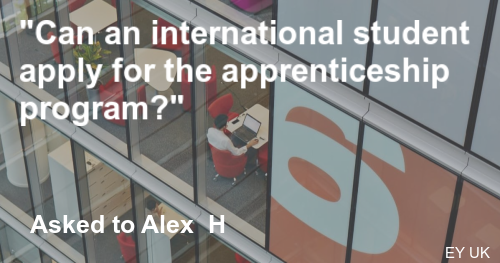 Can an international student apply for the apprenticeship program? | EY UK