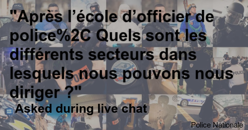 Après l’école d’officier de police, Quels sont les différents secteurs dans lesquels nous ...