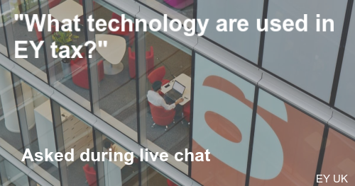 What technology are used in EY tax? | EY UK