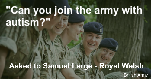Can you join the army with autism? | British Army
