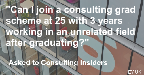 Can I join a consulting grad scheme at 25 with 3 years working in an ...