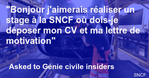 Bonjour j'aimerais réaliser un stage à la SNCF où dois-je déposer mon ...