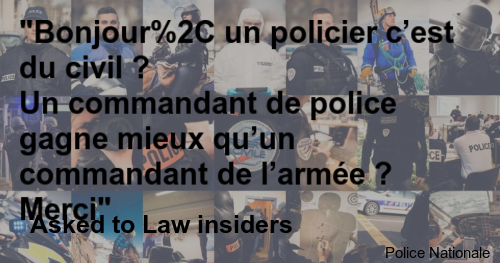 Bonjour, un policier c’est du civil ? Un commandant de police gagne ...