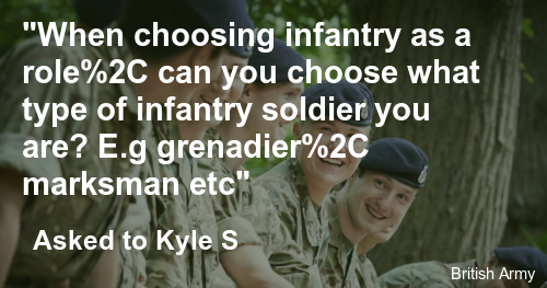 When choosing infantry as a role, can you choose what type of infantry ...