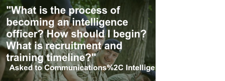 What is the process of becoming an intelligence officer? How should I ...