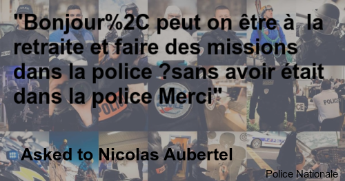 Bonjour, peut on être à la retraite et faire des missions dans la ...