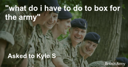 what do i have to do to box for the army | British Army