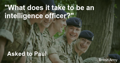 What does it take to be an intelligence officer? | British Army