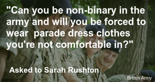 Can you be non-binary in the army and will you be forced to wear parade ...
