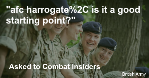afc harrogate, is it a good starting point? | British Army