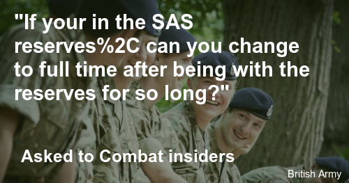 If your in the SAS reserves, can you change to full time after being ...