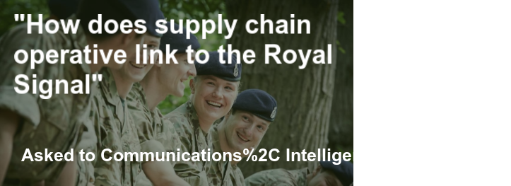 How does supply chain operative link to the Royal Signal | British Army